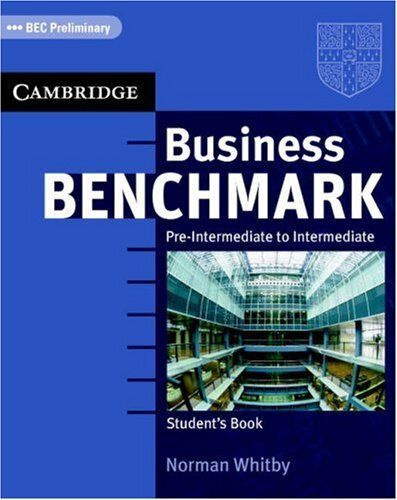 Business Benchmark Pre-intermediate - Intermediate Student's Book BEC Preliminary edition ...