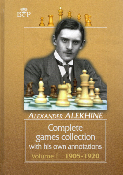 Alexander Alekhine Complete Games Collection with his own annotations ...