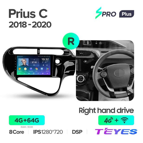 Магнитола Toyota Prius C 2018-2020 (Right hand drive) Teyes SPRO+ 4 ...