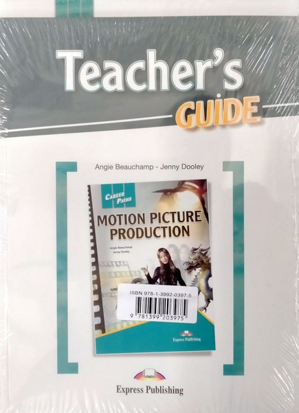 Career Paths Motion Picture Production Teacher's Guide, Student's Book ... Career Paths Motion Picture Production Teacher's Guide, Student's Book ...