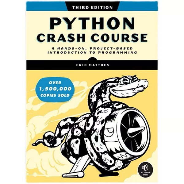 Python Crash Course, 3rd Edition: A Hands-On, Project-Based Introduction to Programming купить ...