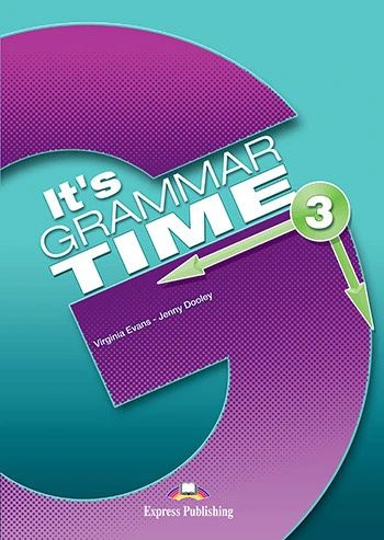 It's Grammar Time 3. Время грамматики 3. Учебное пособие | Эванс ...