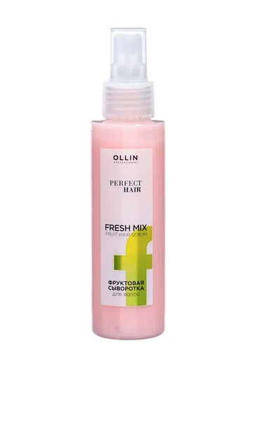 OLLIN Perfect hair fresh mix Сыворотка фруктовая для волос, 120 мл ...