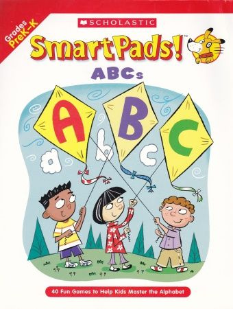 Smart Pads! ABCs: 40 Fun Games to Help Kids Master the Alphabet ...