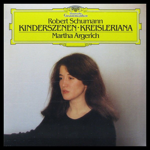 LP Martha Argerich - Robert Schumann: Kinderszenen - Kreisleriana ...