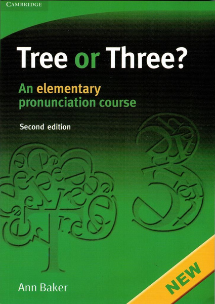 Tree or Three? An elementary pronunciation course | Baker Ann - купить ...