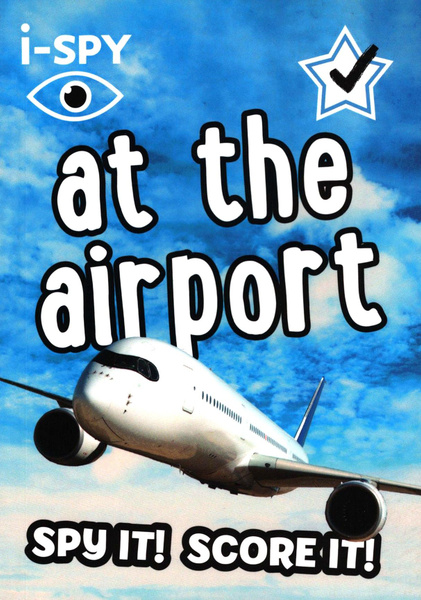 I-Spy At the Airport. Spy it! Score it! купить на OZON по низкой цене (1729251305)