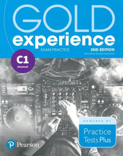 Gold Experience. 2nd Edition. Exam Practice C1 Advanced. Practice Tests ...