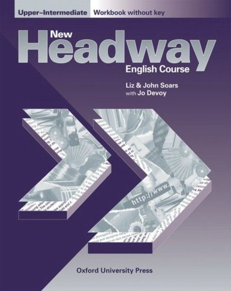 New Headway: Upper-Intermediate: Workbook (without Key) - купить с доставкой по выгодным ценам в ...