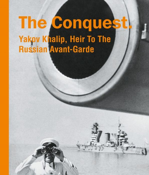The Conguest.Yakov Khalip,Heir To The Russian Avant-Garde - купить с ...