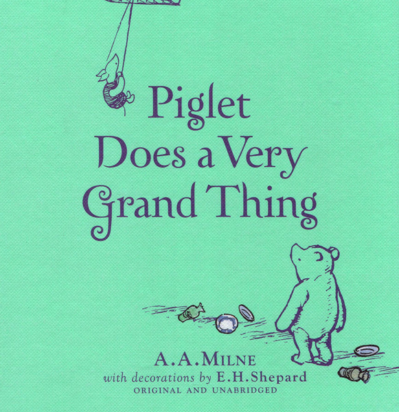 Winnie-the-Pooh. Piglet Does a Very Grand Thing / Книга на Английском ...