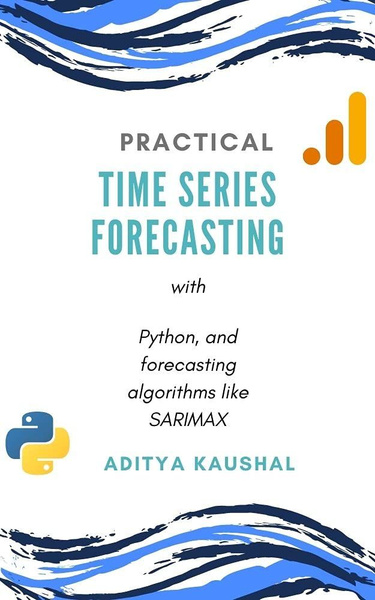 An Overview Of Practical Time Series Forecasting Using Python купить на 4097
