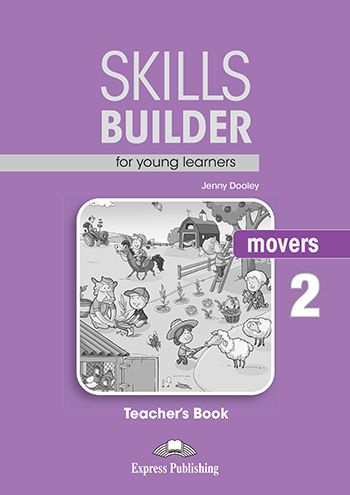 Skills Builder for young learners Movers 2 Teacher's Book (revised ...