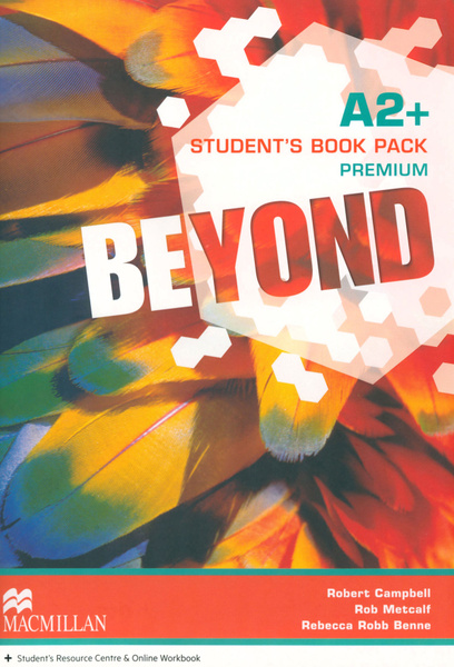 Beyond. A2+. Student's Book Premium Pack / Учебник | Campbell Robert ...