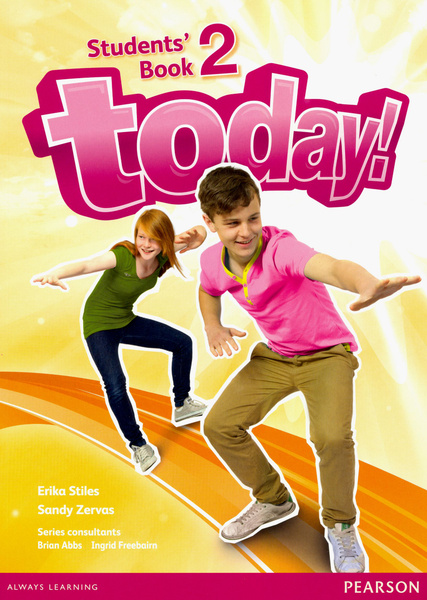 Today! Level 2. Student s Book / Учебник / Stiles Erika - купить с ...