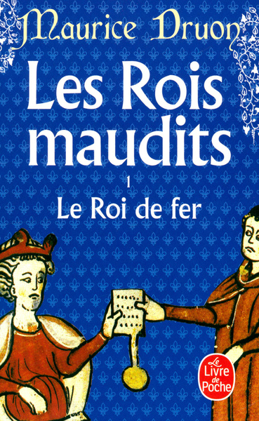 Les Rois maudits. Tome 1. Le Roi de fer / Книга на Французском | Druon ...