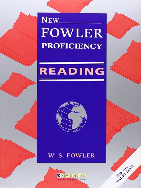 New Fowler Proficiency Reading | Fowler W. S. - купить с доставкой по ...