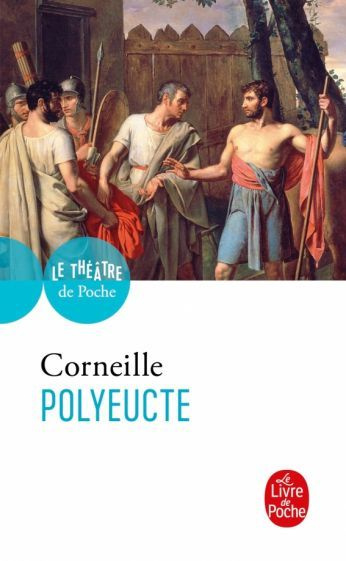 Pierre Corneille - Polyeucte | Corneille Pierre - купить с доставкой по выгодным ценам в ...