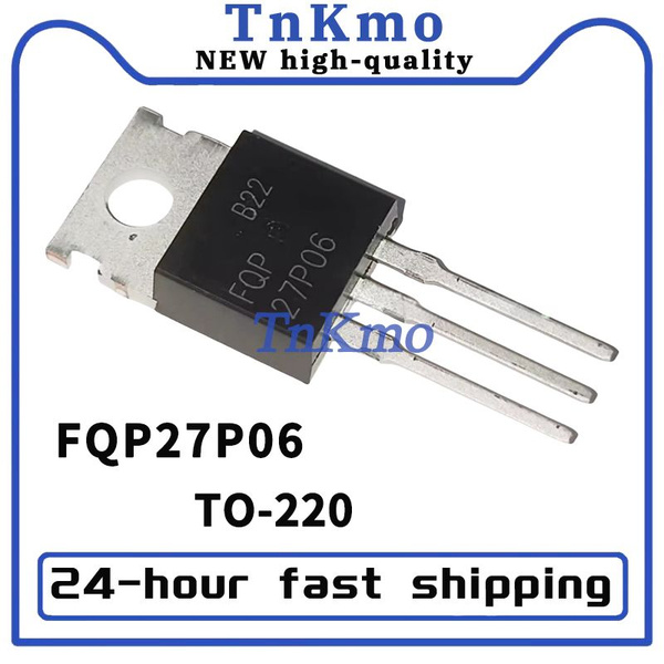 10 шт./лот FQP27P06 TO-220 27P06 TO 220 60V 27A N-канальный полевой транзистор, новая микросхема ...