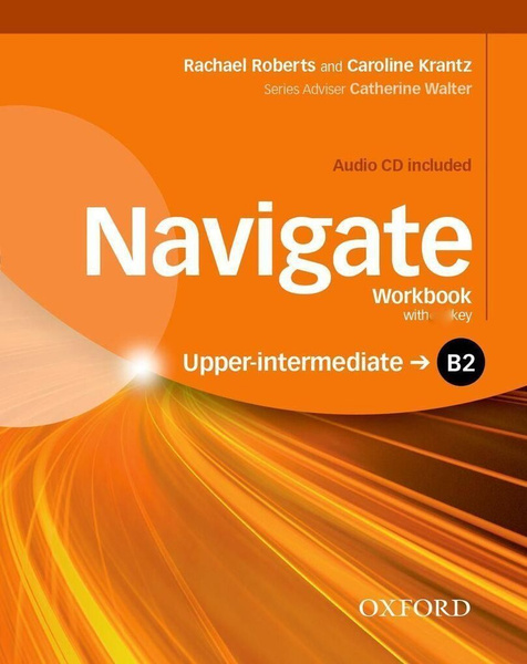 Navigate B2 Upper-intermediate Workbook with CD (with key) купить на OZON по низкой цене ...
