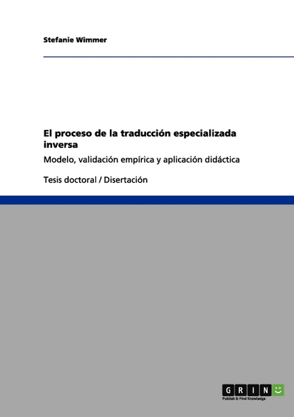 El Proceso De La Traduccion Especializada Inversa Modelo Validacion