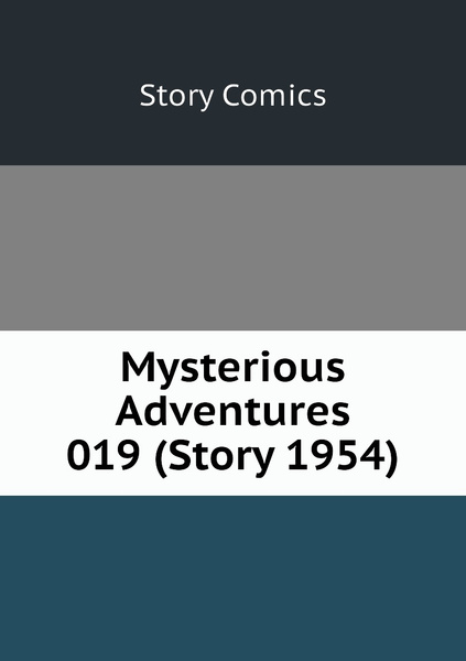 Mysterious Adventures 019 (Story 1954) - купить с доставкой по выгодным ценам в интернет ...