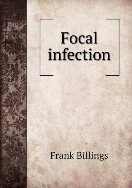 Focal infection - купить с доставкой по выгодным ценам в интернет ...