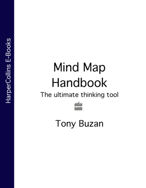 Mind Map Handbook: The ultimate thinking tool - купить с доставкой по ...