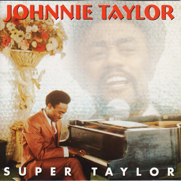 Audio CD Johnnie Taylor: Super Taylor. 1 CD - купить по низким ценам в ...