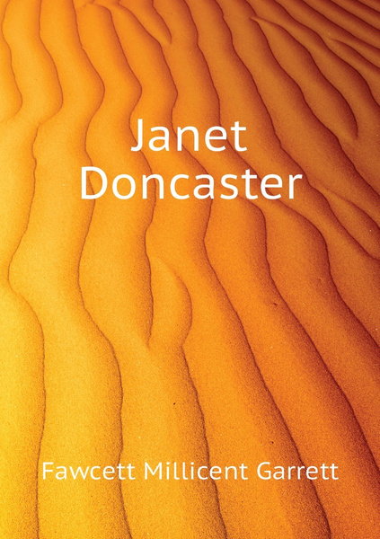 Janet Doncaster | Fawcett Millicent Garrett - купить с доставкой по ...