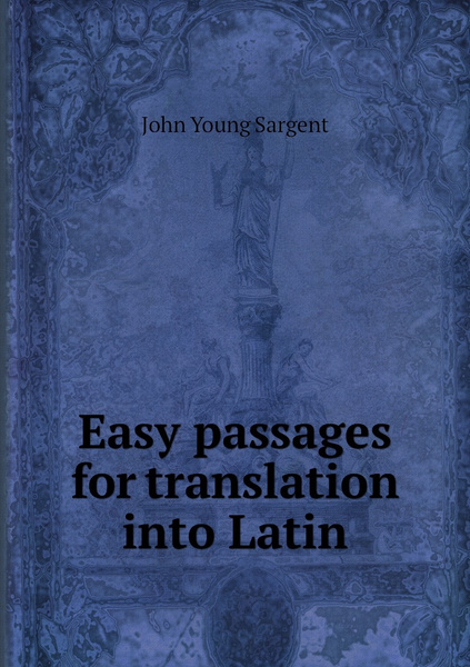 Easy passages for translation into Latin - купить с доставкой по ...