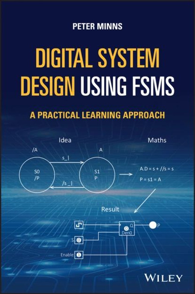 Digital System Design using FSMs | Peter D. Minns | Электронная книга ...