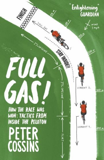 Peter Cossins - Full Gas! How the Race was Won - Tactics from Inside ...