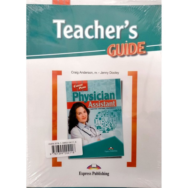 Career Paths Physician Assistant Teacher's Guide, Student's Book with ...
