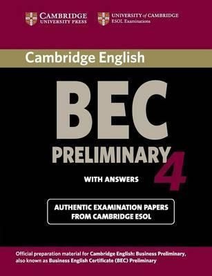 Cambridge BEC Preliminary 4: Practice Tests Student's Book with answers ...