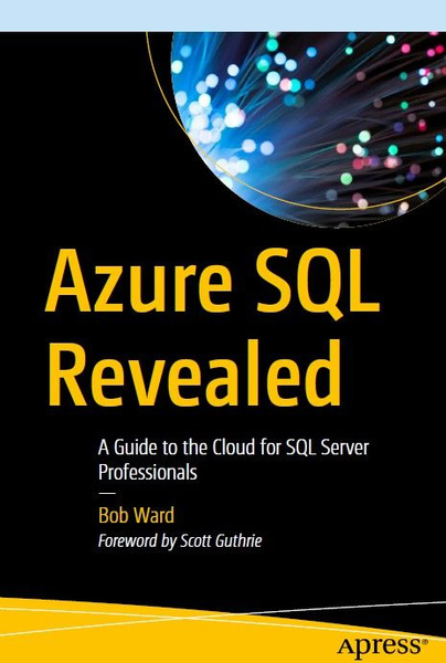 Учебники Azure SQL Revealed A Guide to the Cloud for SQL Server Profe - купить с доставкой по ...