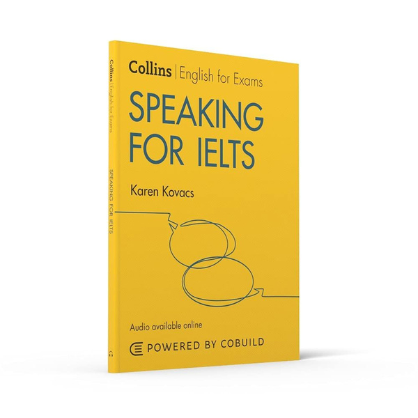Speaking for IELTS 5-6+ (B1+) (Collins English for Exams) Second ...