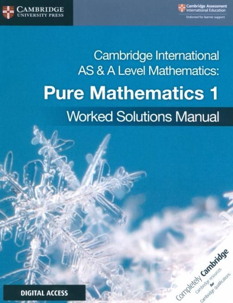 Cambridge International AS & A Level Mathematics. Pure Mathematics 1 ...