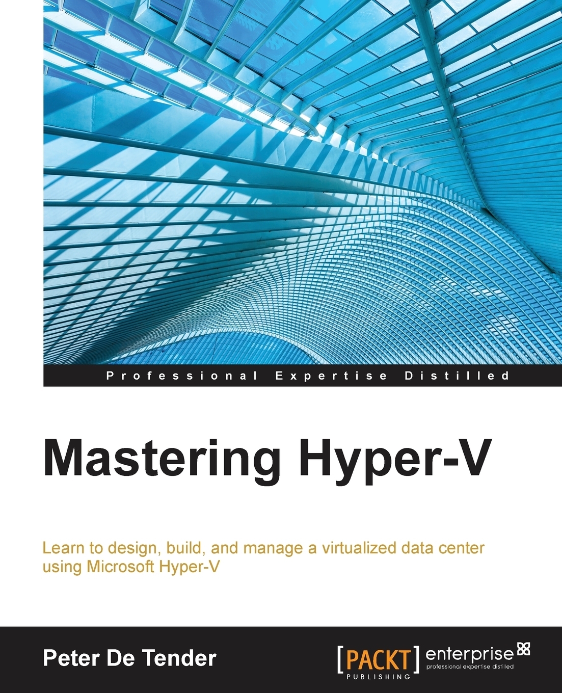 Книга "Mastering Hyper-V" – купить книгу ISBN 9781782176077 с быстрой ...