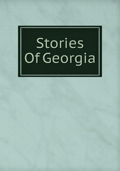 Stories Of Georgia - купить с доставкой по выгодным ценам в интернет ...