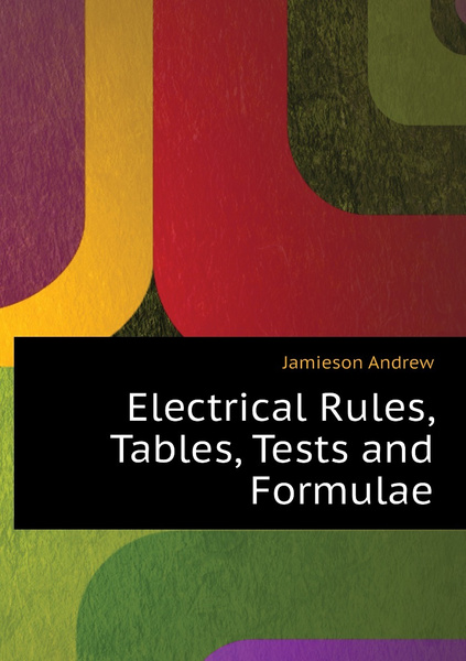 Electrical Rules, Tables, Tests and Formulae - купить с доставкой по ...