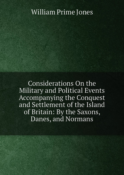 Considerations On the Military and Political Events Accompanying the ...