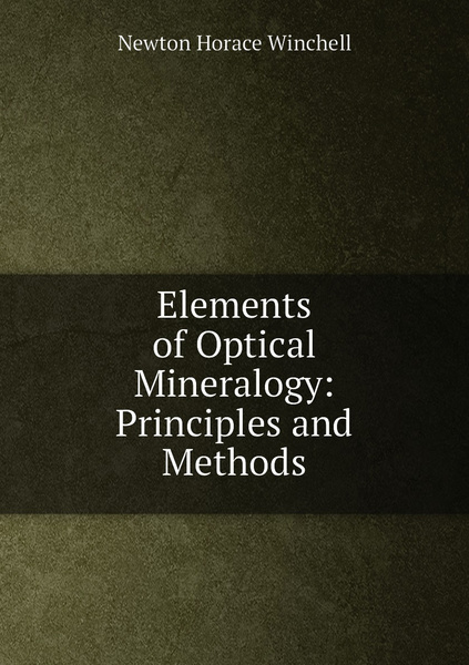 Elements of Optical Mineralogy: Principles and Methods - купить с доставкой по выгодным ценам в ...