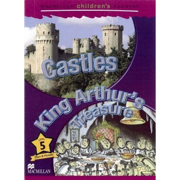 Macmillan Childrens Readers Level 5 - Castles - King Arthurs Treasure ...