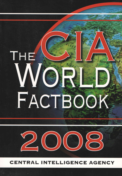 The CIA World Factbook 2008. Всемирная книга фактов от ЦРУ за 2008 г ...