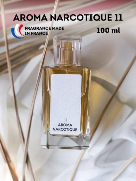 AROMA NARCOTIQUE №11 Вода парфюмерная 100 мл (544053900)