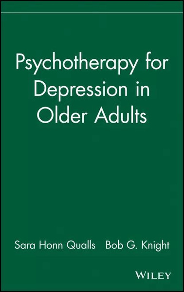 Psychotherapy for Depression in Older Adults | Qualls Sara Honn, Knight Bob G. | Электронная ...
