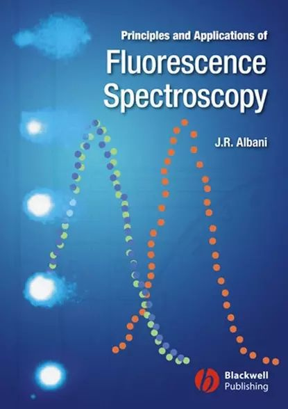 Principles and Applications of Fluorescence Spectroscopy | Электронная ...