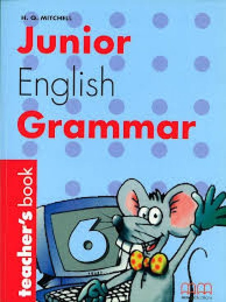 Junior English Grammar. Level 6. Teacher s Book - купить с доставкой по ...
