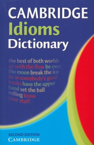 Cambridge Idioms Dictionary. 2nd Edition | Нет автора - купить с ...